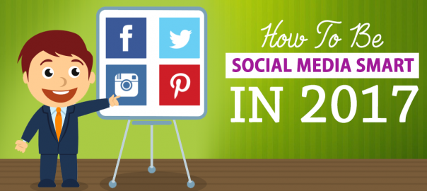 How To Be Social Media Smart In 2017 | Online Sales Guide Tips