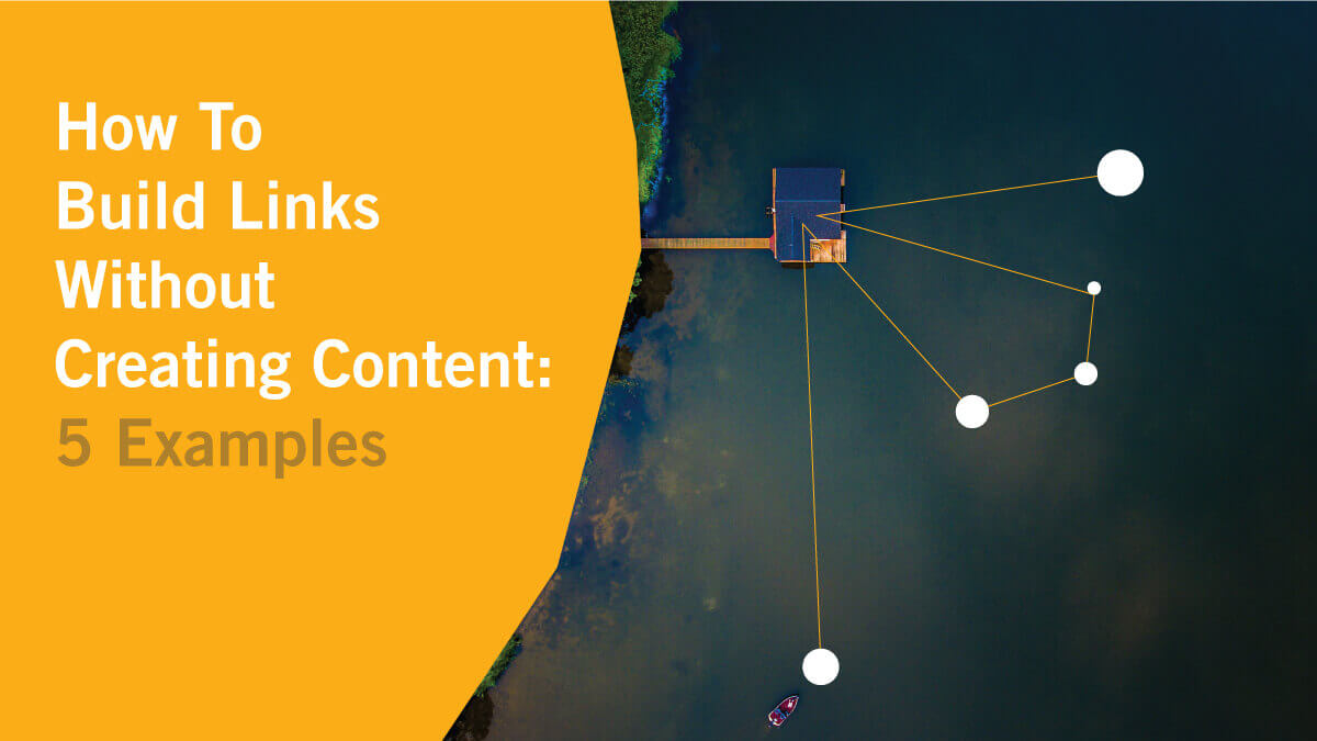 How to build links without creating content: 5 examples | Online Sales ...