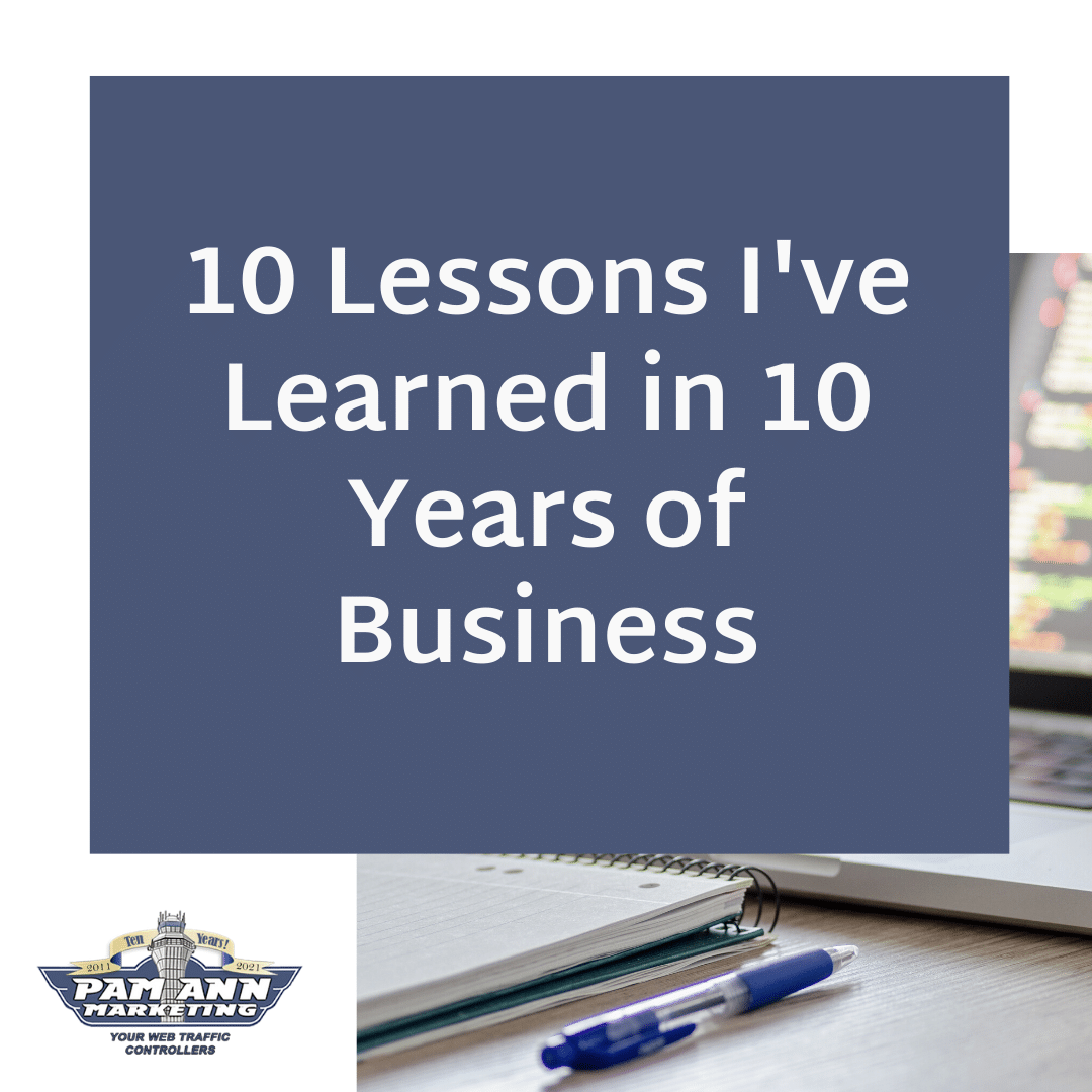 10 Lessons I’ve Learned in 10 Years of Business | Online Sales Guide Tips